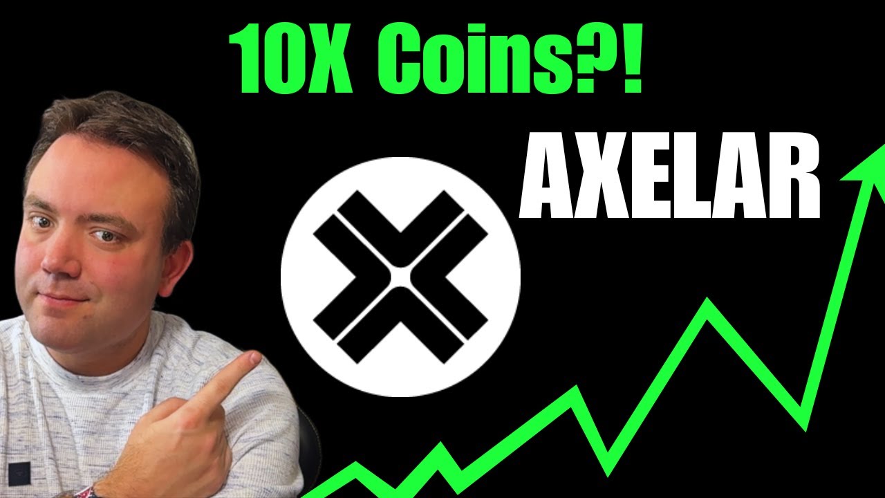 Is Axelar a Buy in 2025? 10X Crypto coin?! - YouTube