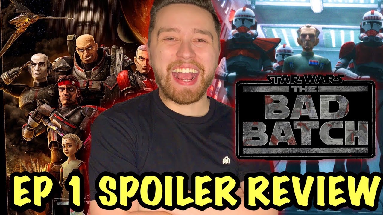 Star Wars: The Bad Batch Episode 1 Review | Disney+ (SPOILERS) - YouTube