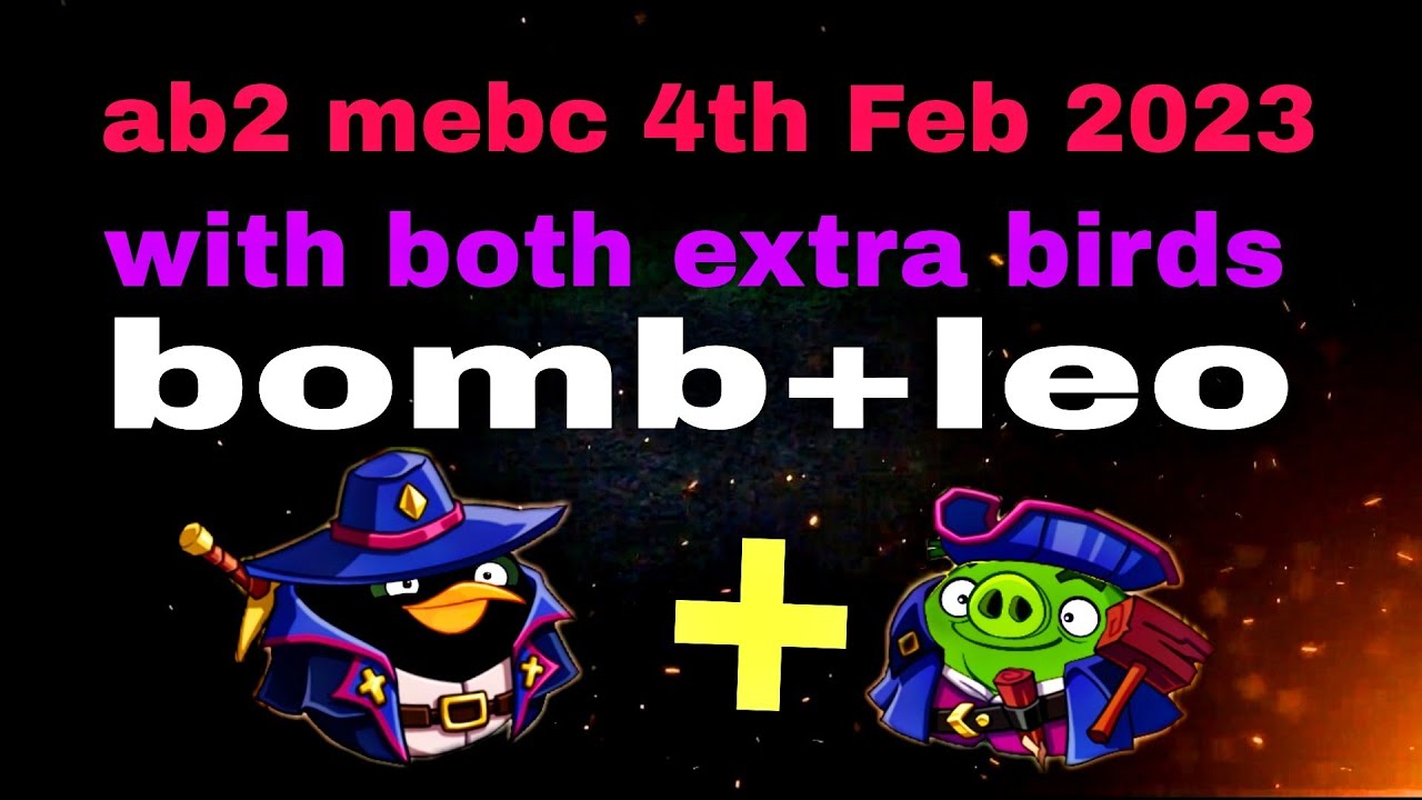 Angry Birds 2 Mighty Eagle Bootcamp Mebc 4th Feb 2023 With Both Extra