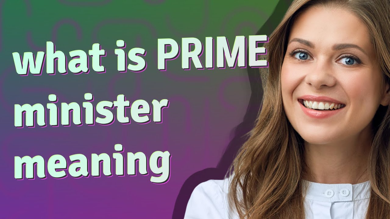 Prime Minister Meaning Of Prime Minister YouTube prime-minister-meaning-of-prime-minister-youtube