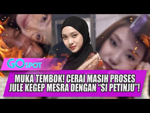 CALON JANDA KEBELET ROMANSA! BELUM RESMI CERAI, JULE KEGEP ROMANTIS BARENG SAFRI! - GO SPOT