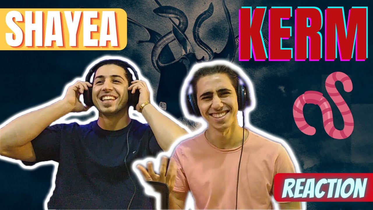 KERM - REACTION - SHAYEA | ری اکشن به آهنگ کرم از شایع - YouTube
