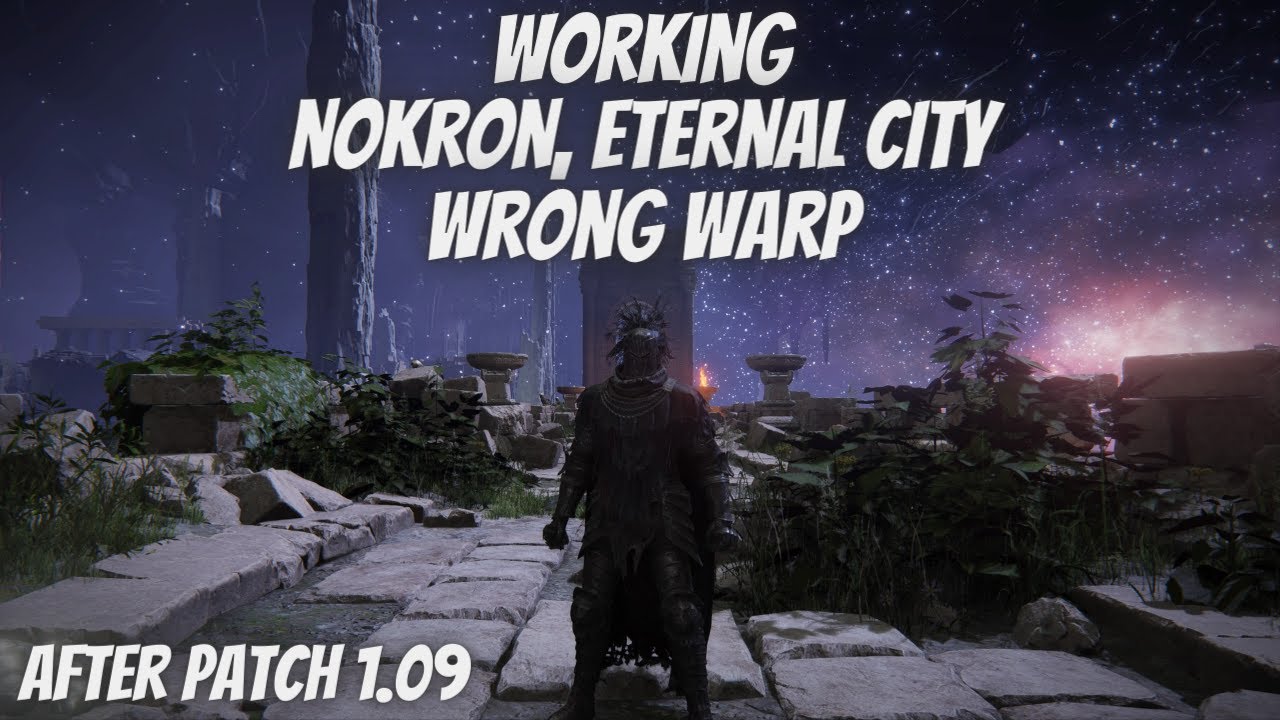 ELDEN RING | NOKRON, ETERNAL CITY WRONG WARP | WITHOUT FIGHTING RADAHN | After Patch 1.09 - YouTube