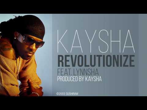 Kaysha - Revolutionize (feat. Lynnsha)