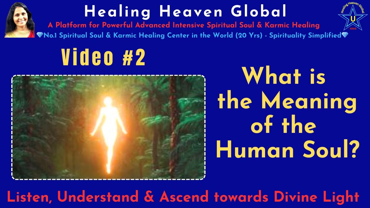 #2. What is the Meaning of the Human Soul? - Spirituality simplified ...