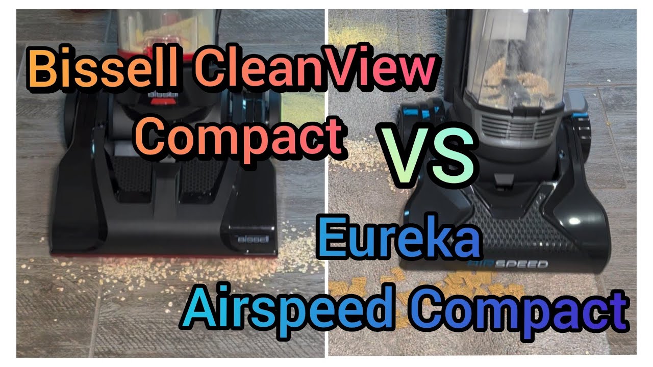 Bissell CleanView Compact vs Eureka Airspeed Compact - YouTube