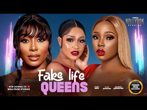 FAKE LIFE QUEENS (PEARL WATS UCHE MONTANA BAMBAM OLAWUNMI) - Nigerian Movies 2025 Latest Full Movies