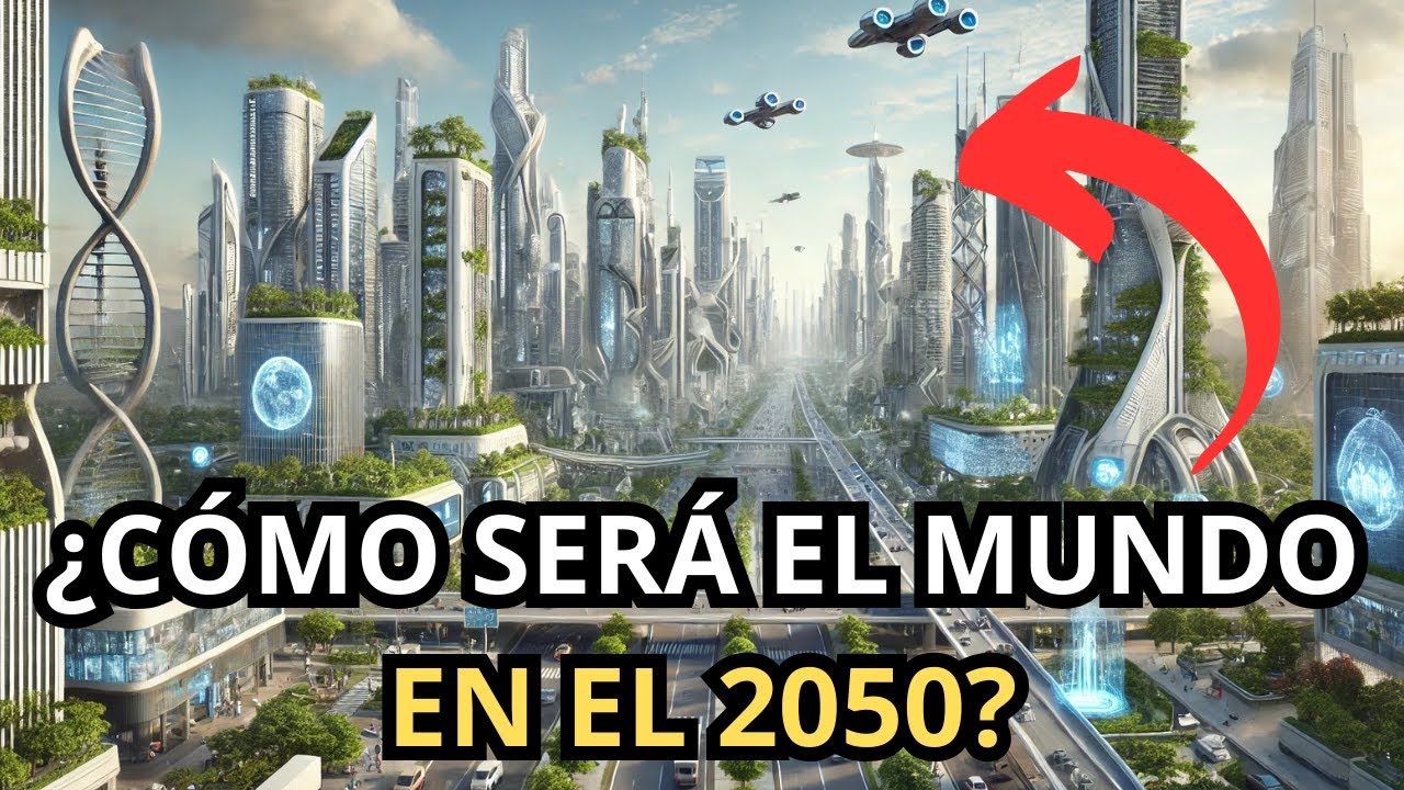 ASÍ SERÁN LAS CIUDADES DEL FUTURO EN EL 2025 ¿CÓMO VIVIREMOS? 👁️ ...