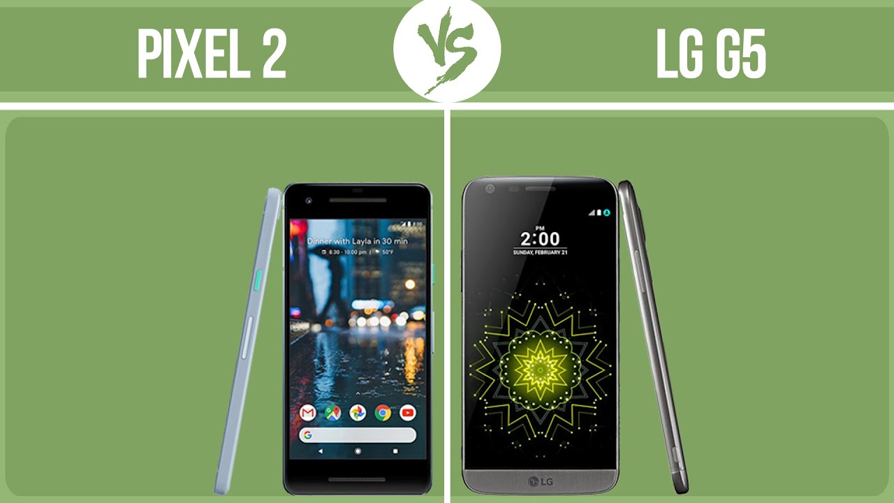 Google Pixel 2 vs LG G5 ️ - YouTube