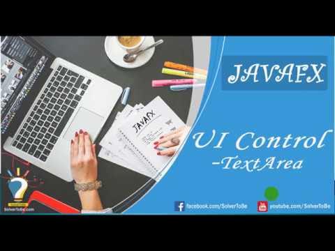 Day 34 : JavaFX | UI Control / TextArea - YouTube