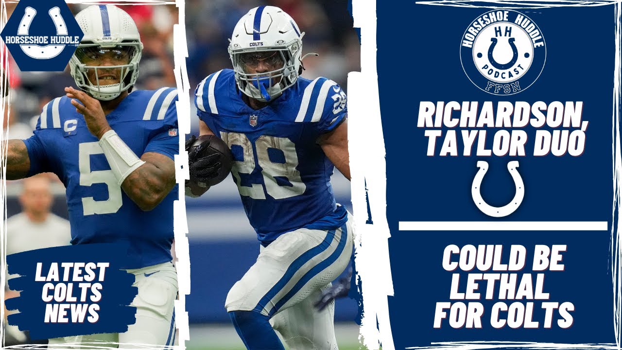 Indianapolis Colts: Anthony Richardson, Jonathan Taylor Are A Lethal ...