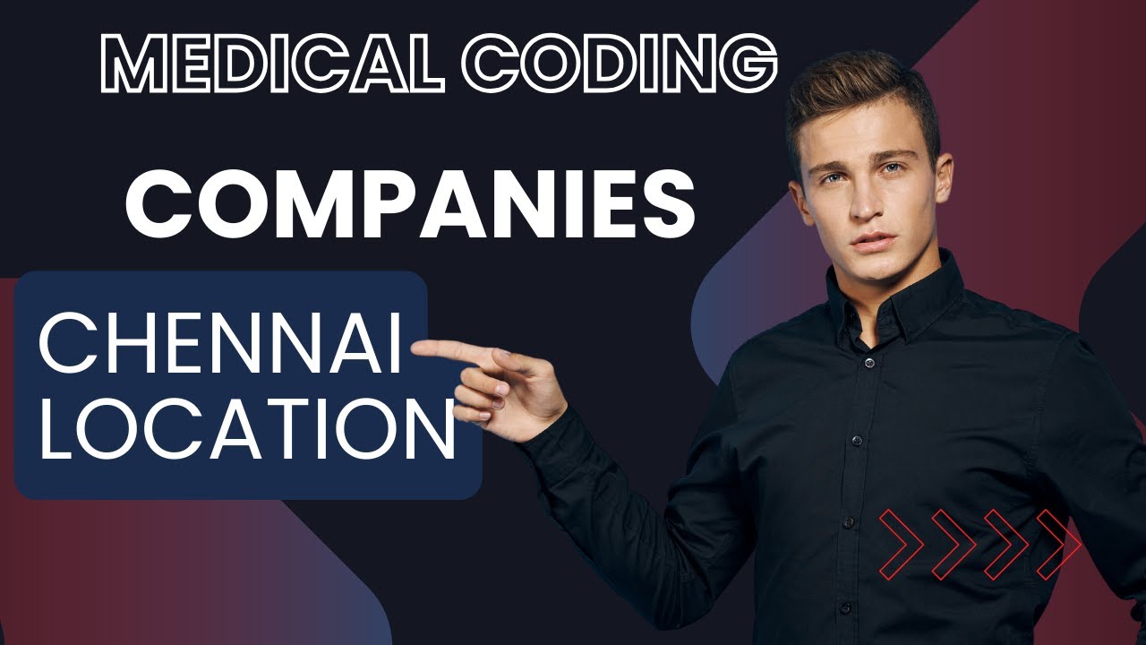 Exploring Chennai Top Medical Coding Companies | Healthcare Career ...