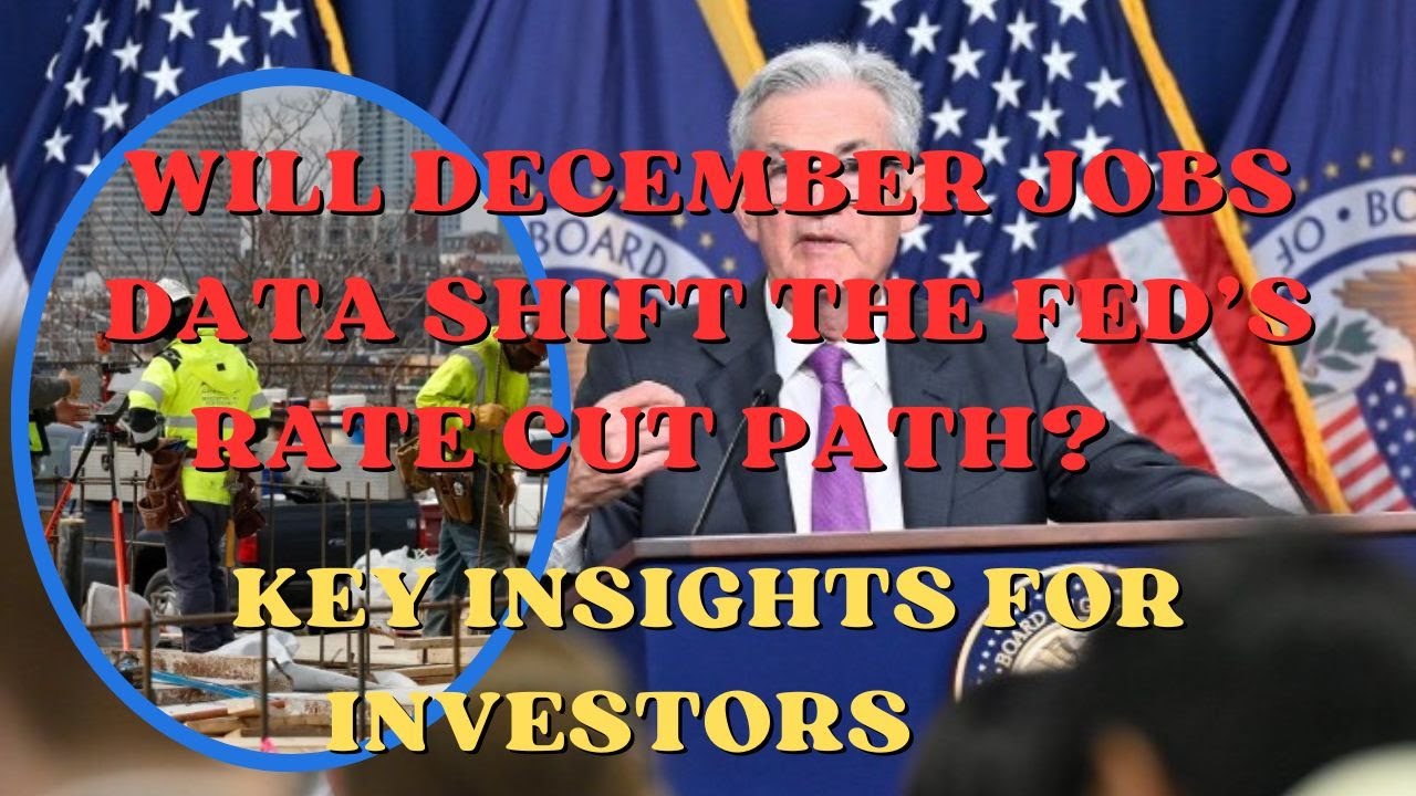 Will December Jobs Data Shift the Fed’s Rate Cut Path? 🔥 Key Insights ...