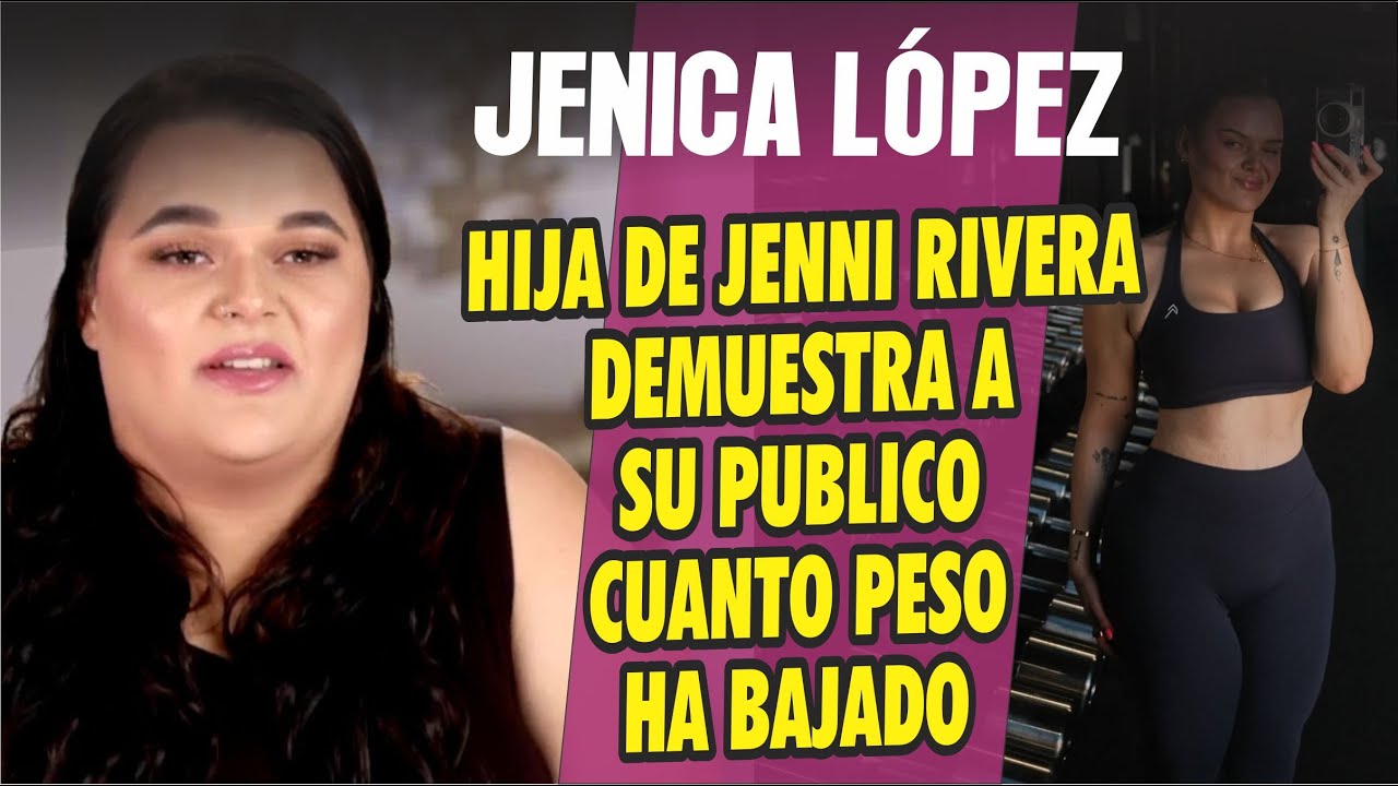 Jenica López hija de Jenni Rivera muestra a sus seguidores que cuanto ...