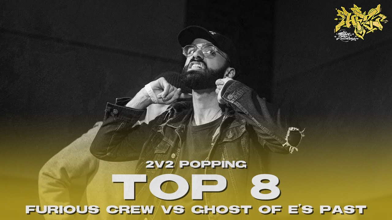FURIOUS CREW VS GHOST OF E'S PAST - POPPING TOP 8 | HYBRID FORMZ 20TH ANNIVERSARY 2023 - YouTube
