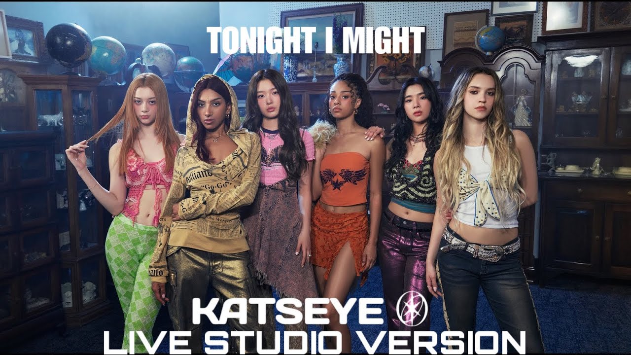 KATSEYE - Tonight I Might(Live Studio Versions)[SIS (Soft Is Strong ...