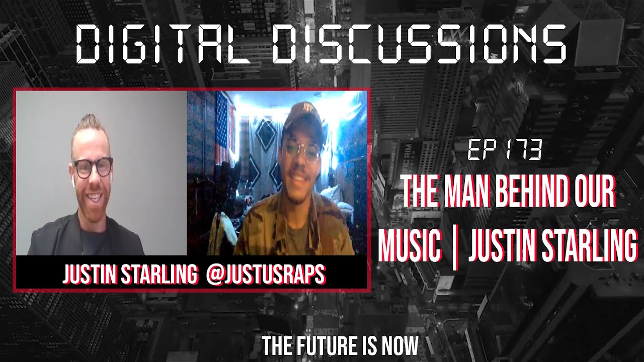 Digital Discussions [Ep 173] The Man Behind Our Music | Justin Starling ...