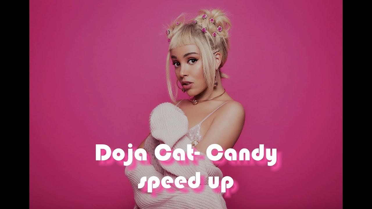 Doja Cat- Candy (speed up) - YouTube