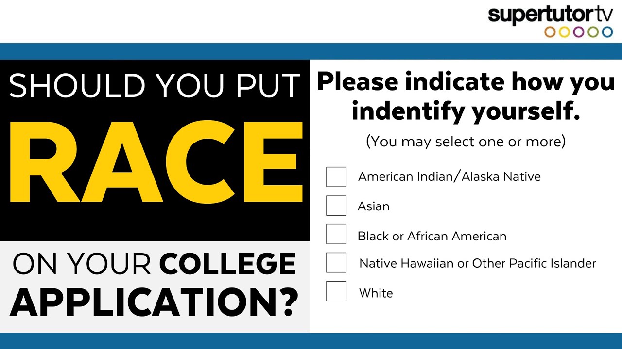 Should You Put Your Race On Your College Application YouTube should-you-put-your-race-on-your-college-application-youtube