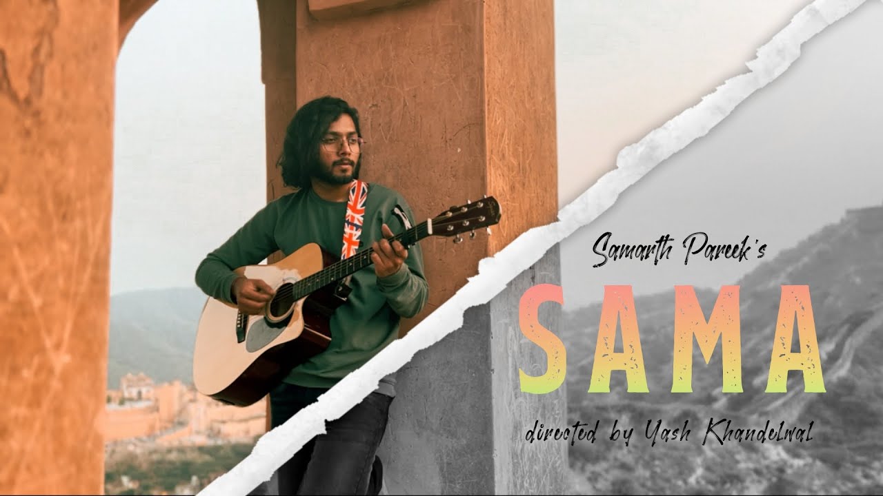 SAMA | Music Video | Original | Samarth Pareek | Moin Azaz | Yash ...