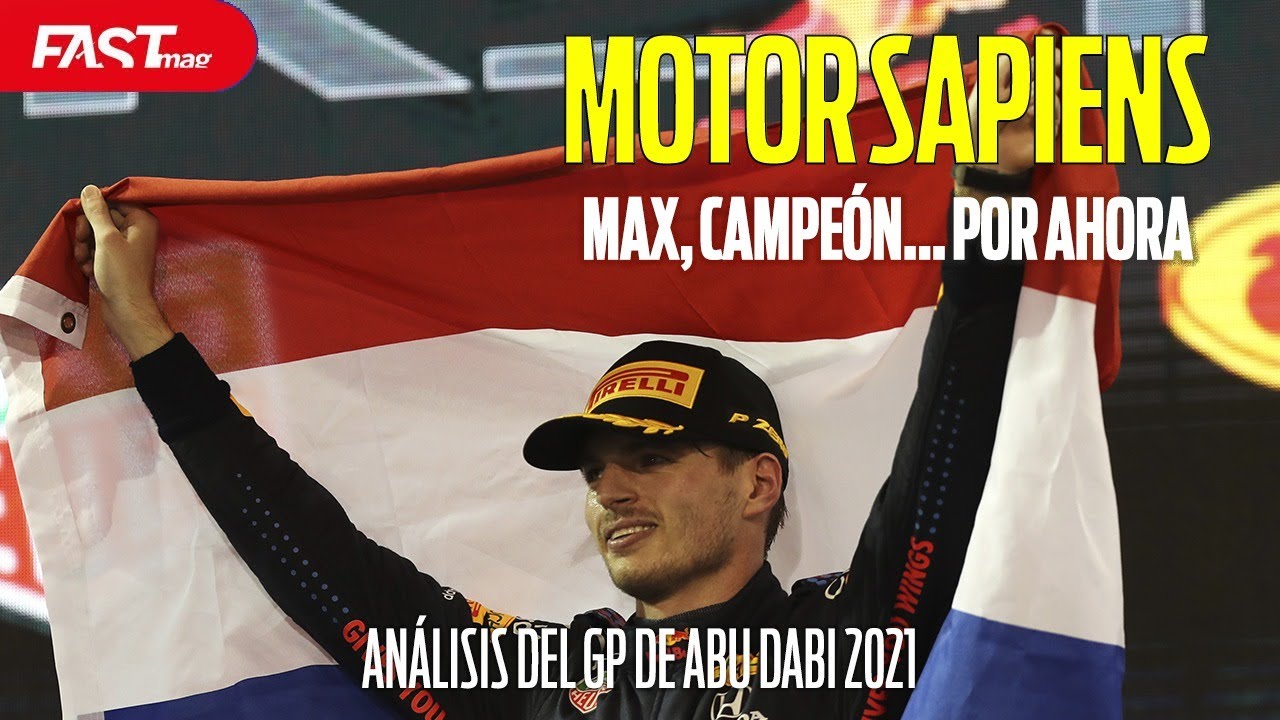 MAX VERSTAPPEN, campeón de F1 2021 - MOTOR SAPIENS Ep. 52 - YouTube