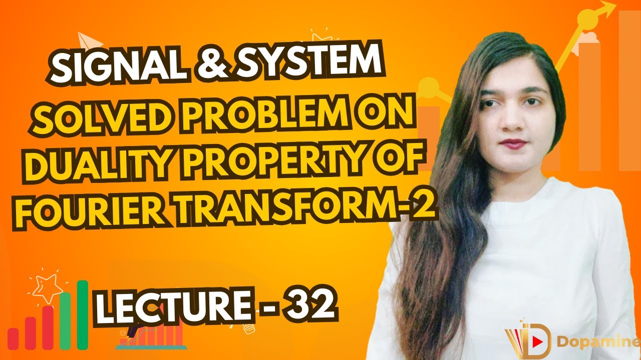 Solved Problem on Duality Property of Fourier Transform 2, Signal System, Fourier Transform GATE ...
