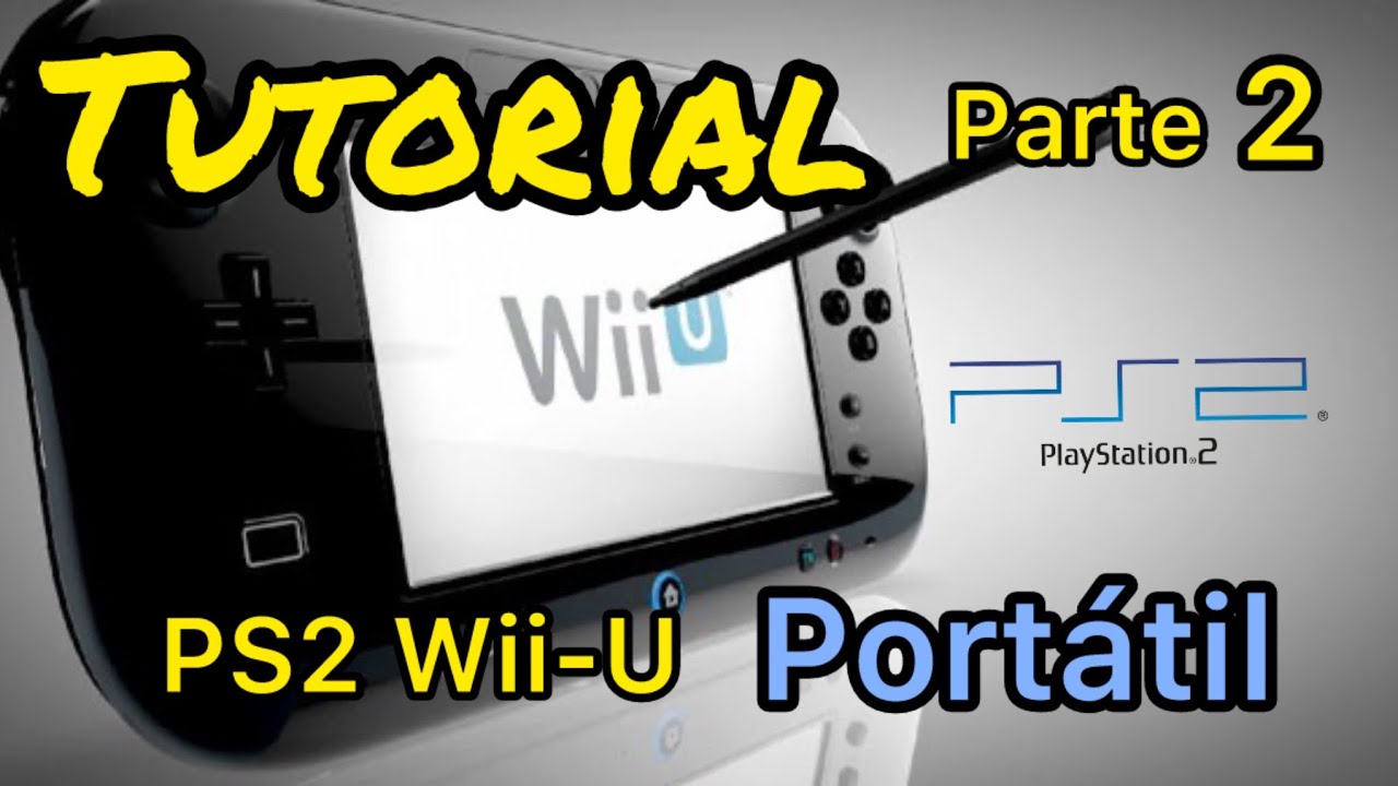 PS2 portátil Wii -U tutorial parte 2 - YouTube