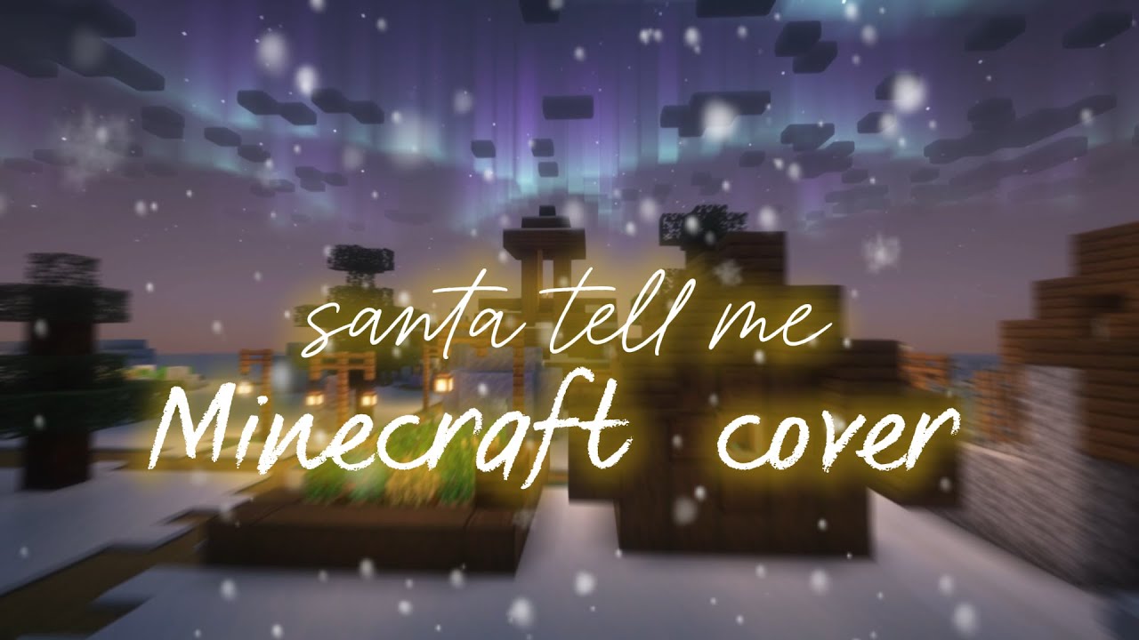 Santa Tell Me [마인크래프트 커버] - YouTube