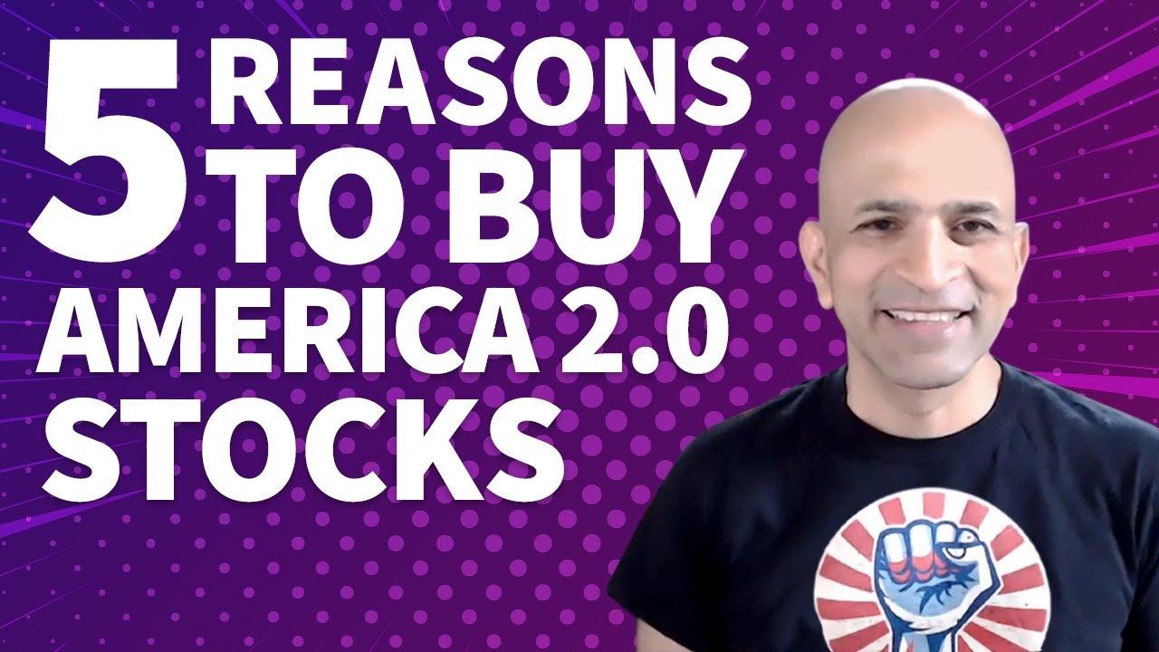 5 Reasons to Own America 2.0 Stocks in 2021 - YouTube