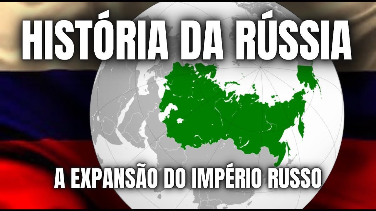 HISTÓRIA DA RÚSSIA | A evolução territorial do IMPÉRIO RUSSO Parte 2 ...