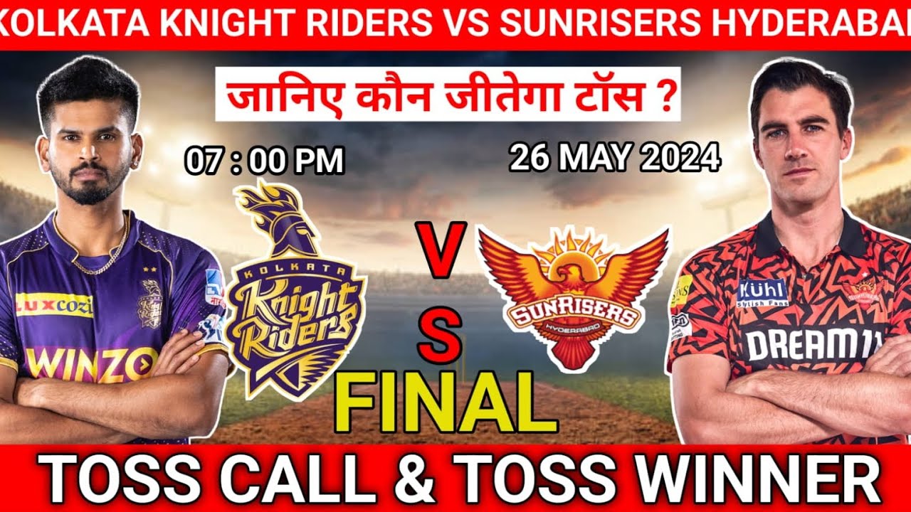 today toss prediction | ipl final toss prediction | kkr vs srh toss ...