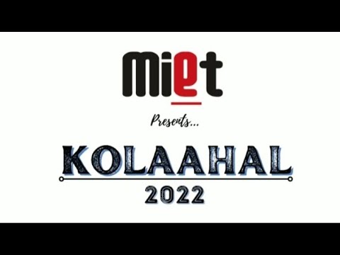 #miet kolaahal 2022 |||| #miet meerut kolahal 2022 - YouTube