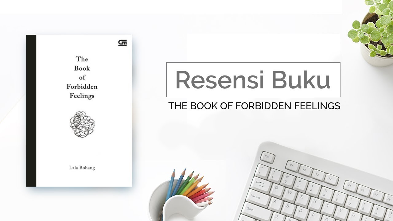RESENSI BUKU | THE BOOK OF FORBIDDEN FEELINGS - YouTube