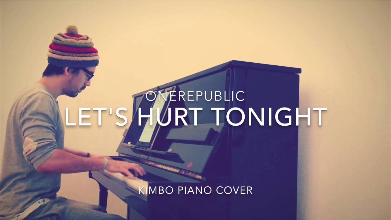 OneRepublic - Let's Hurt Tonight (Piano Cover + Sheets) - YouTube