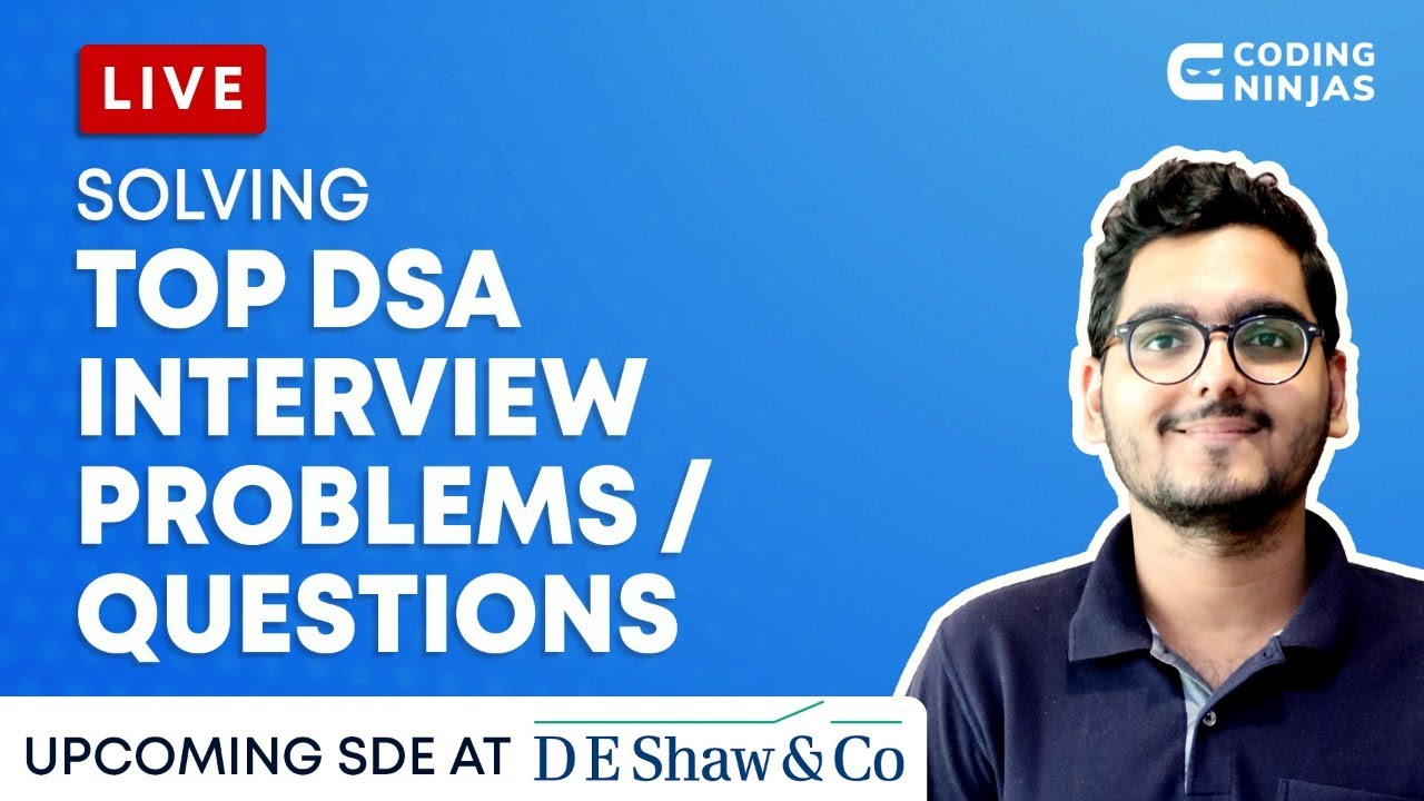 Solving Top Dsa Interview Problemsquestions Tips To Solve Dsa Interview Problems Coding