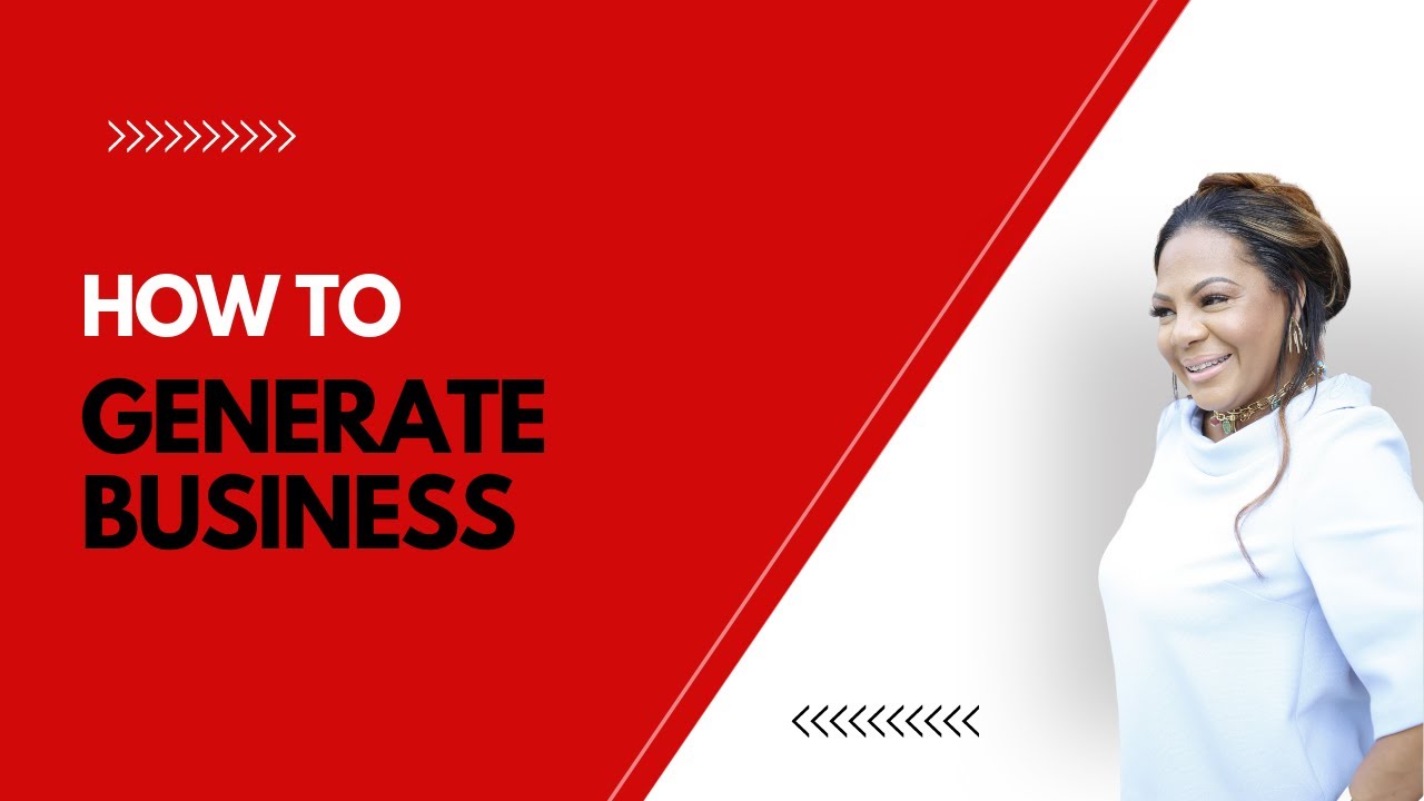 How to Generate Business - YouTube