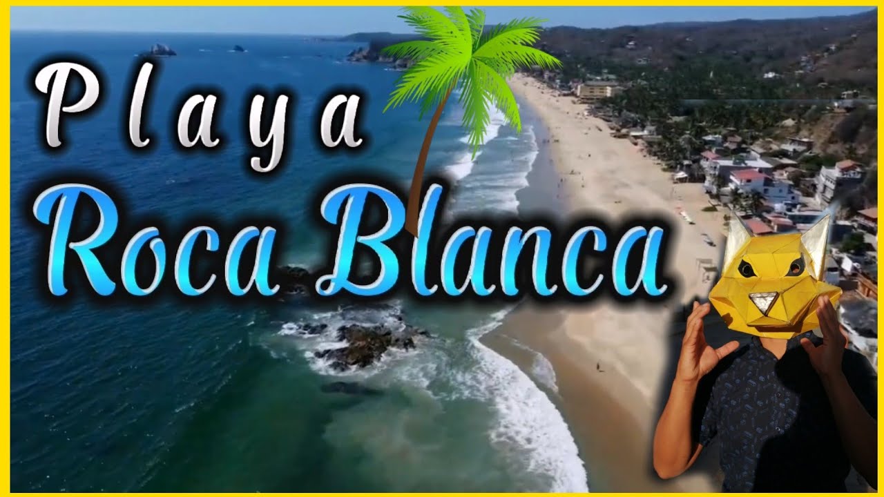 Tour por Playa ROCA BLANCA | Río Grande #oaxaca @SOYKIUBOLOBO23 ...