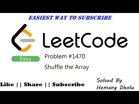 LeetCode Problem 1470 || 1470. Shuffle the Array || Hemang Dholu - YouTube