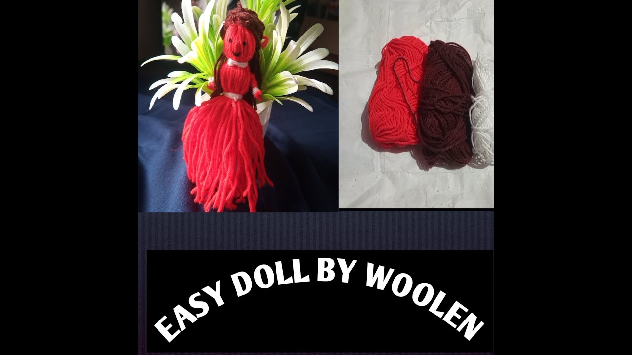 HOW TO MAKE EASY DOLL BY WOOLEN / woolen se doll kaise banaye - YouTube