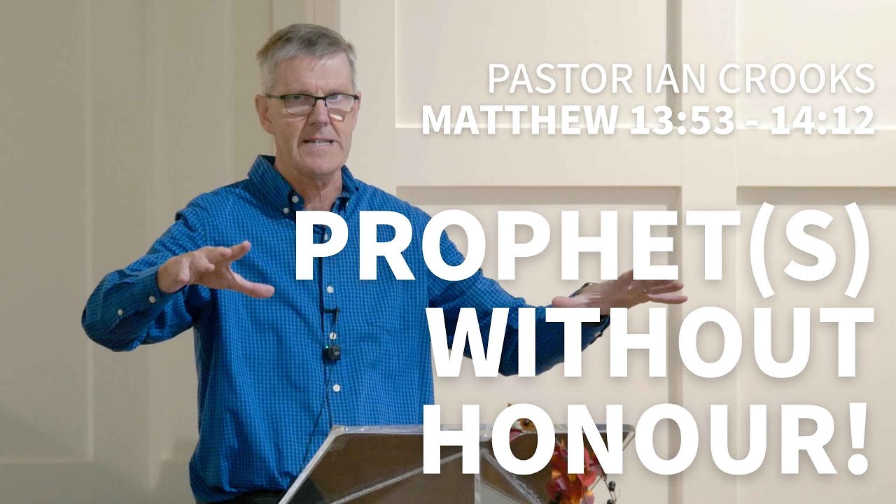 Matthew 13:53 - 14:12 - Prophet(s) without honour! - YouTube