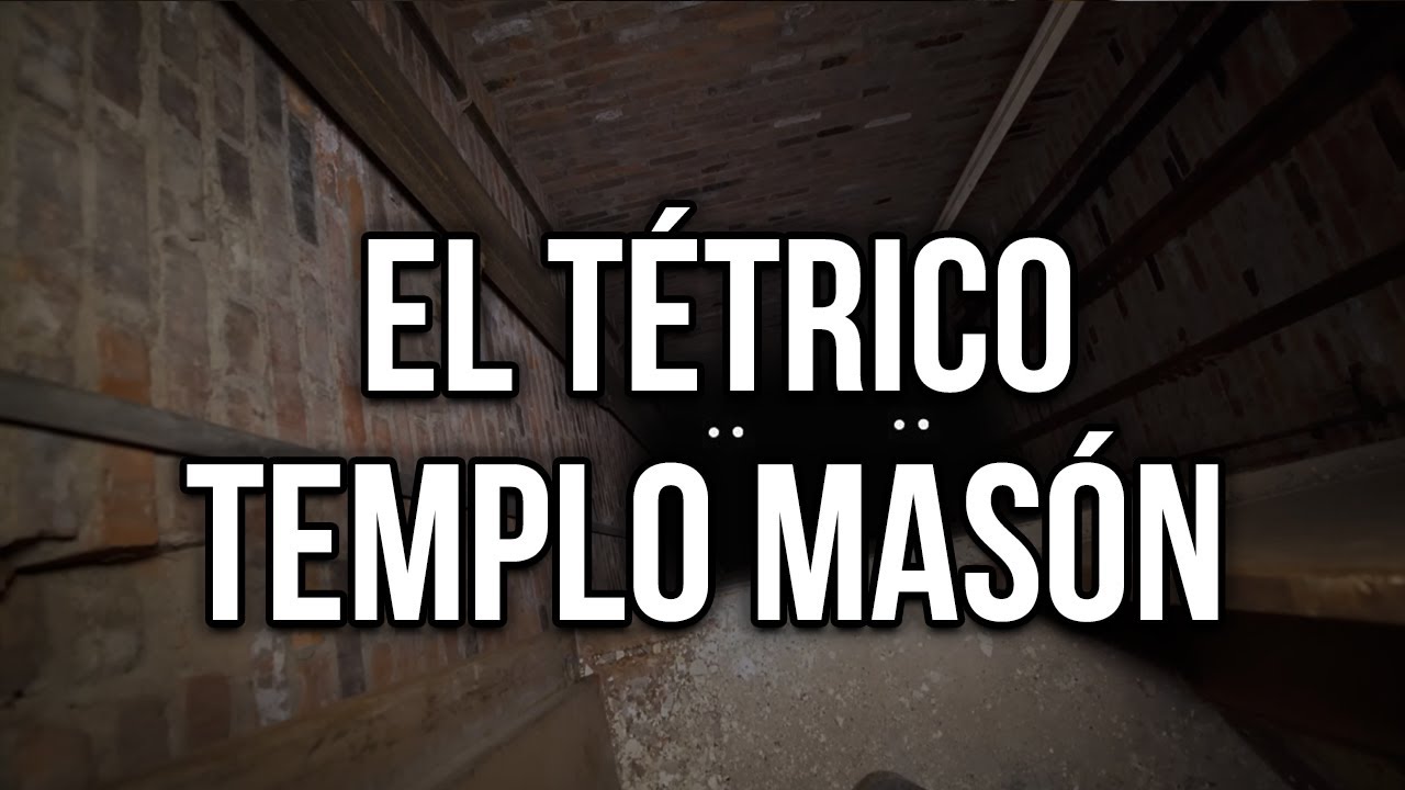 Una TÉTRICA EXPLORACIÓN en un Templo Masón - YouTube