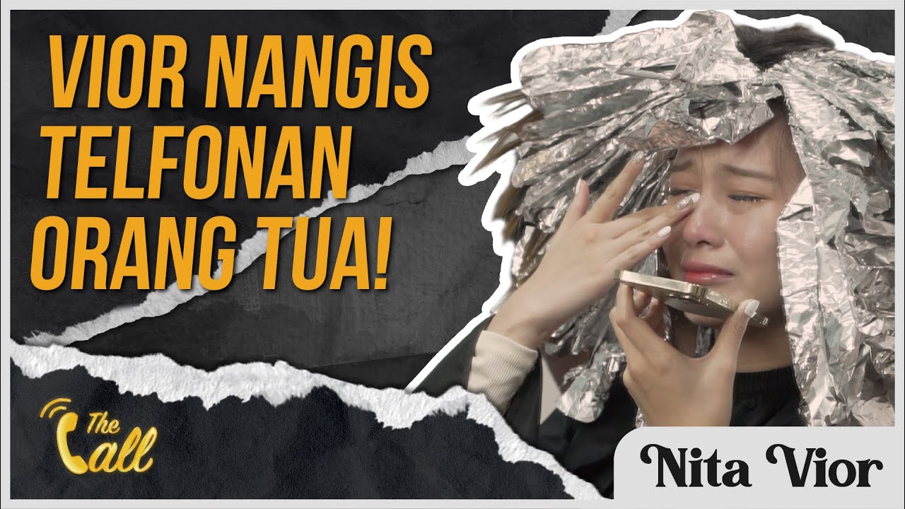 EPISODE 1 : VIOR NANGIS TELFONAN DENGAN ORANG TUA | #THECALL - YouTube