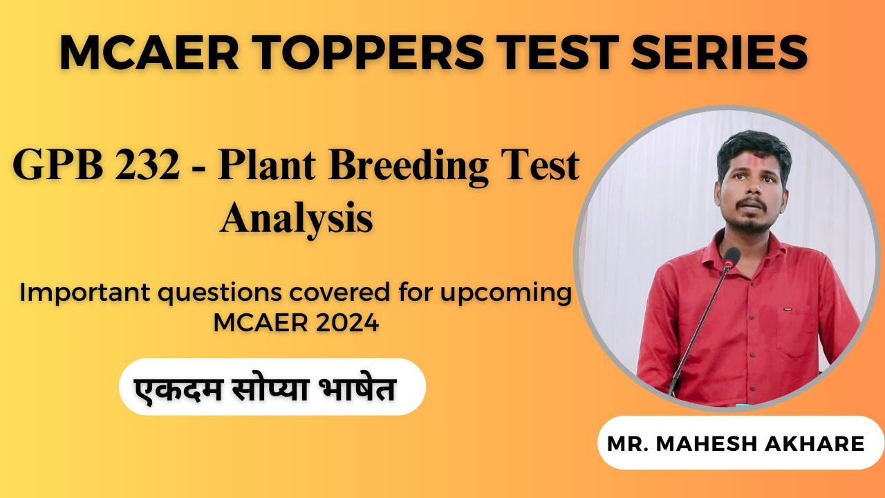 MCAER TOPPERS TEST SERIES - GPB 232 (Plant Breeding ) Test Analysis By ...