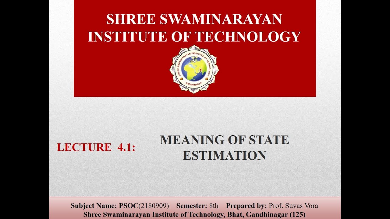 PSOC UNIT4 L4.1 BY PROF. SUVAS VORA (MEANING OF STATE ESTIMATION) - YouTube