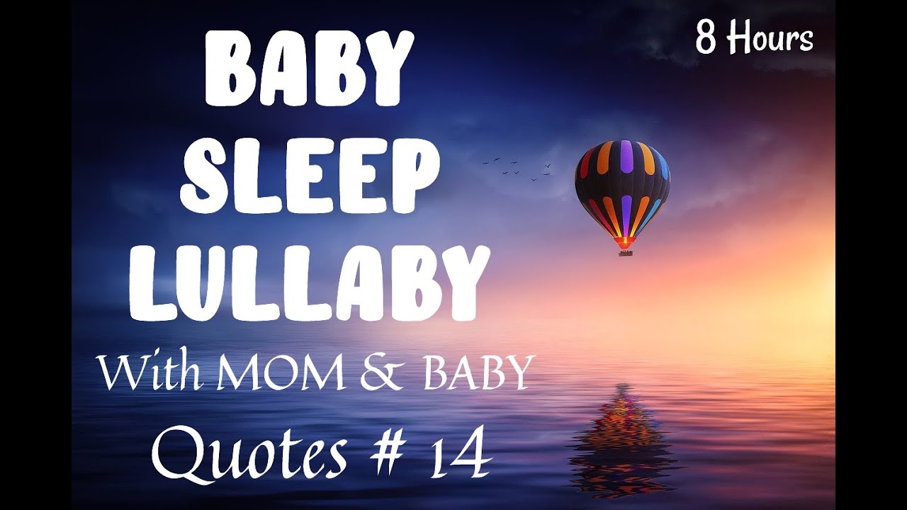 8 Hours Baby Lullaby For Babies To Go To Sleep, Baby Sleeping Songs ...