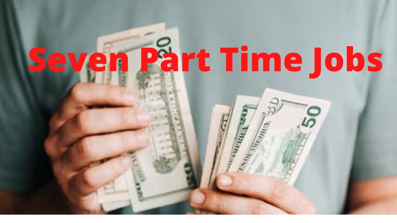 Seven Ways to make Part Time Job Money (2021) #SHORTS - YouTube