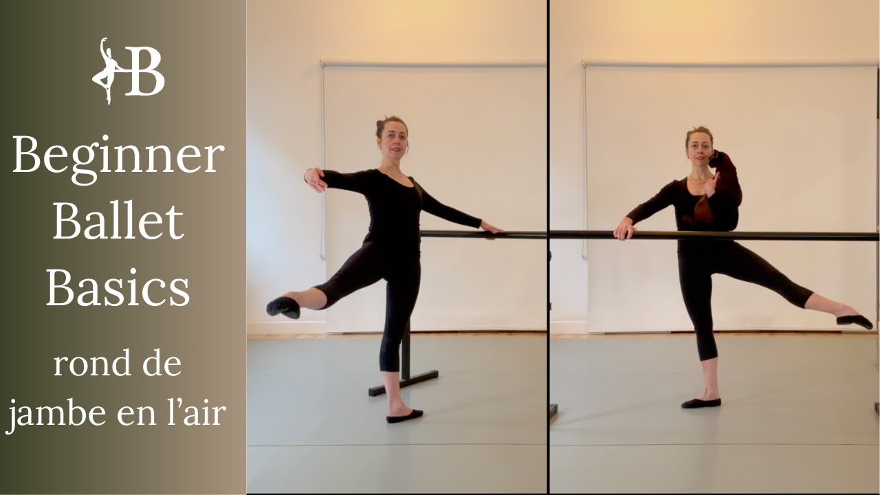 Beginner Ballet Basics: Rond de Jambe En L'air - YouTube