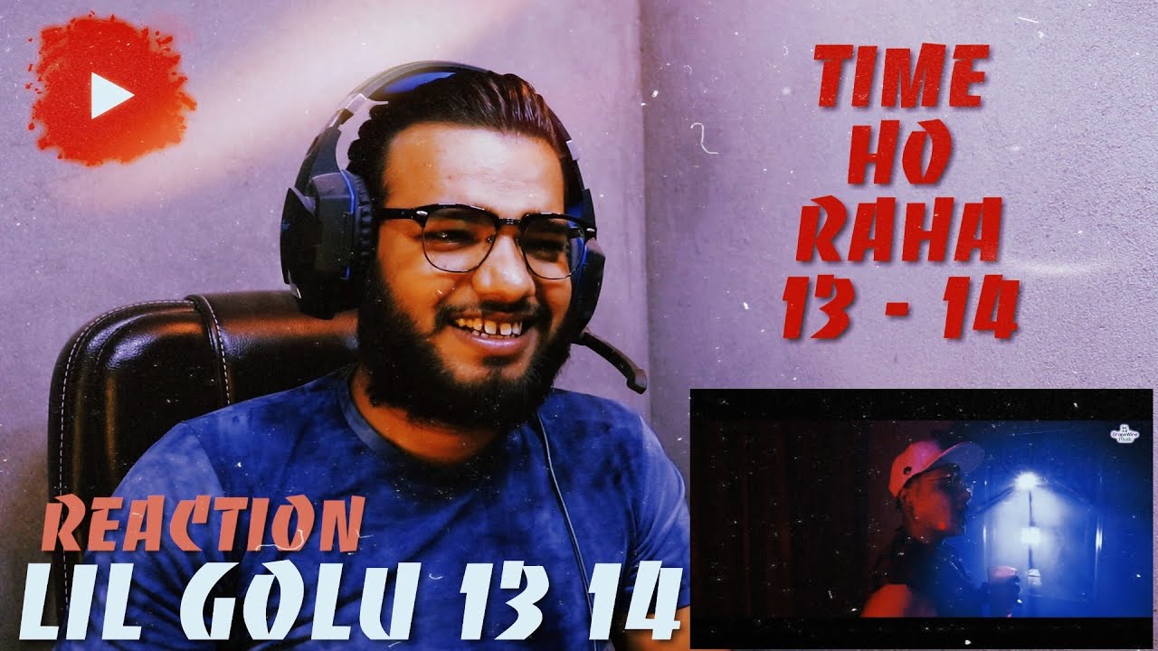 LIL GOLU - 13 14 (REACTION) | OFFICIAL MUSIC VIDEO | 2020 | LATEST RAP ...