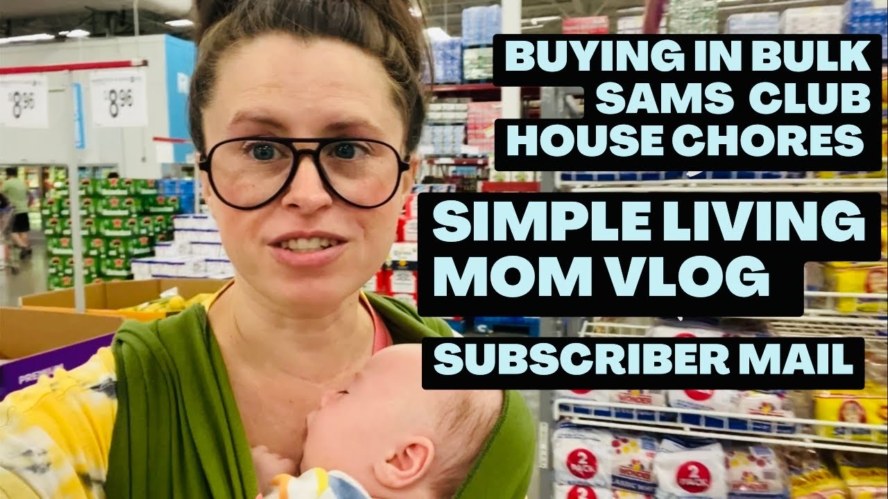 Simple Living Mom Vlog • Sams Club Buying in Bulk • Subscriber Mail! • Manual Lawnmower • Frugal ...