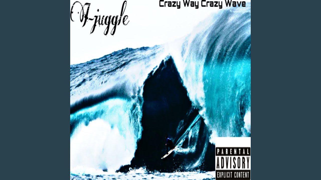 Crazy Way Crazy Wave - YouTube